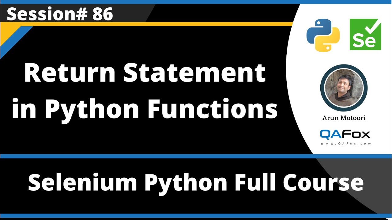 Python Functions -  Return Statement (Selenium Python - Session 86)