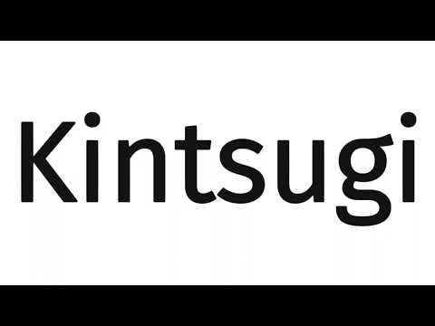 How to pronounce Kintsugi?(CORRRECTLY)