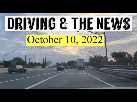 Driving And The News Oct. 10, 2022