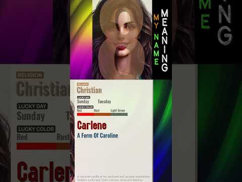 Carlene name meaning A Form Of Caroline