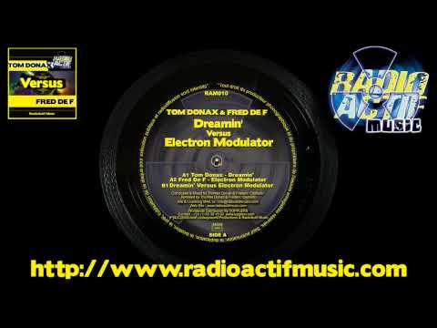 RAM010 Tom Donax and Fred De F Dreamin Versus Electron Modulator