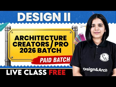 Design || | Architecture Creators/Pro 2026 Batch (1st Class) | NATA/JEE Mains (Paper 2 B.Arch)/AAT