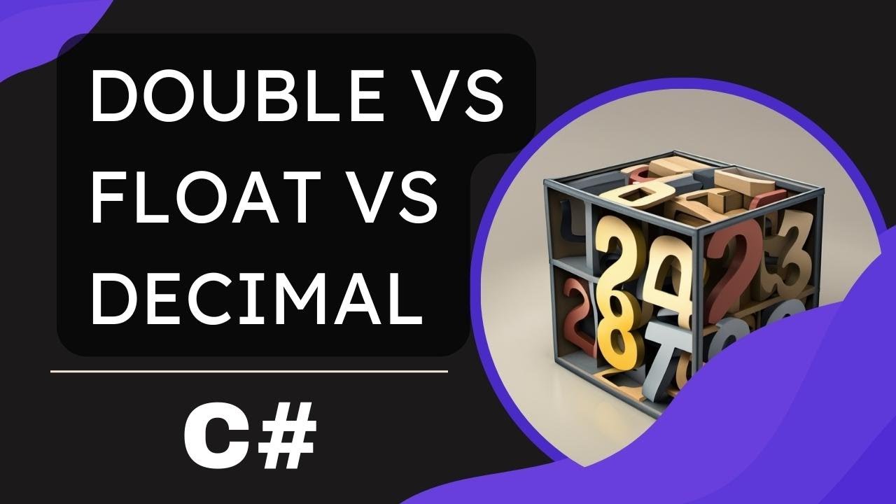 Difference between double, float and decimal data types | C#