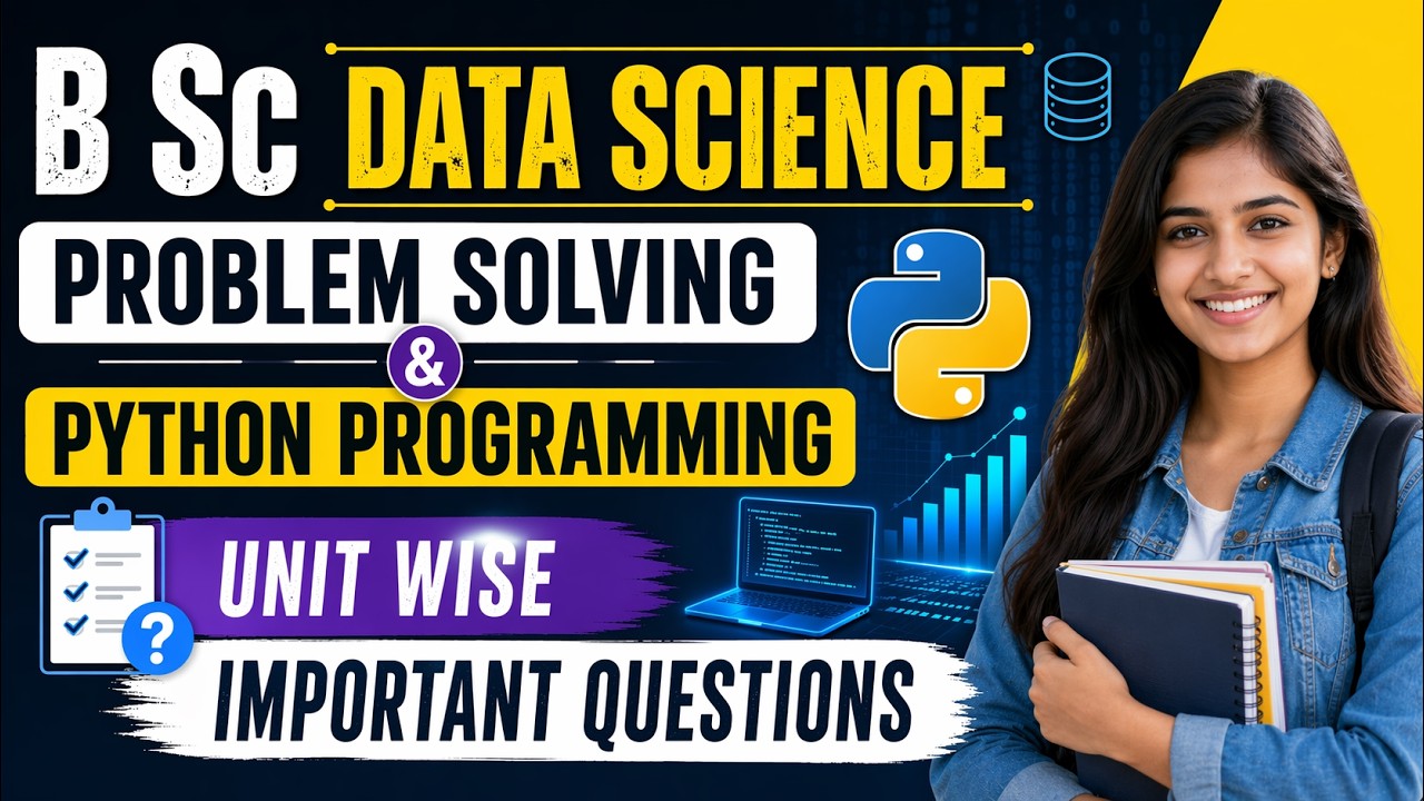 B Sc Data Science Problem Solving and Python Programming Unit Wise Important Questions
