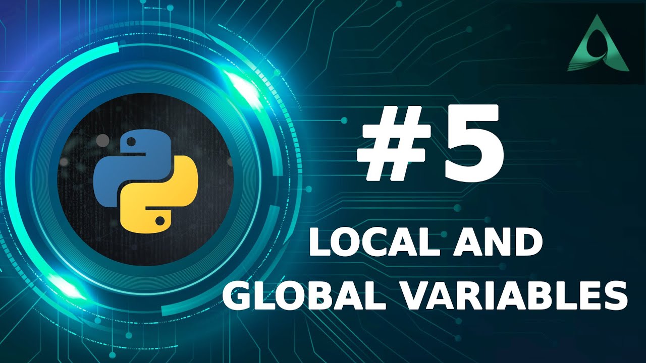 #5 Local and Global Variables in  Python (Python Tutorials)