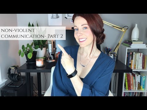 Using Non-Violent Communication - Step 2: Identifying and Expressing Feelings