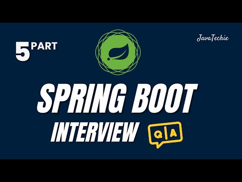 Spring Boot Interview Mastery 🔥 | Question & Answer Guide for Developers | Part-5 | @Javatechie