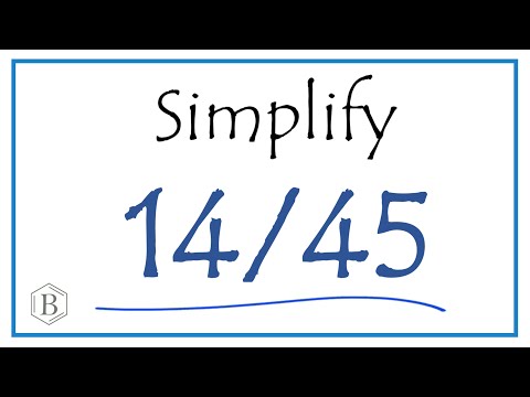 How to Simplify the Fraction 14/45