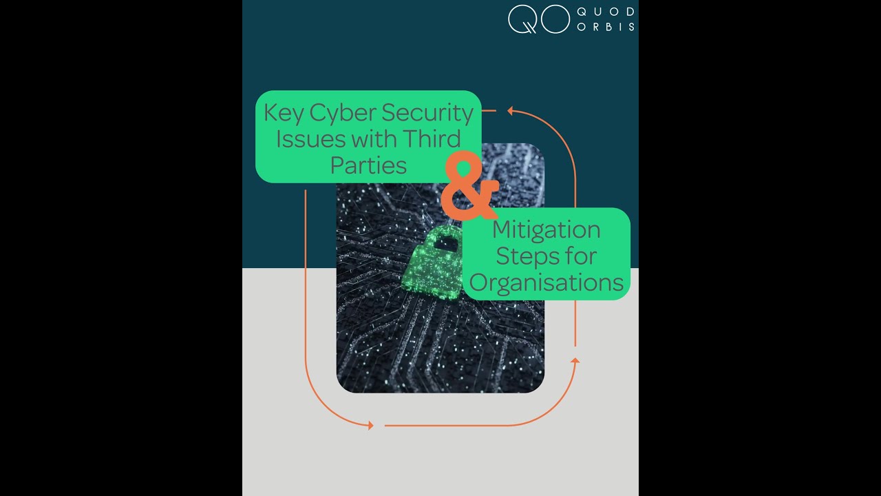 Gremlins in Your Supply Chain; Key Cybersecurity Issues with Third Parties | Quod Orbis