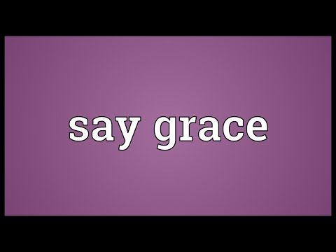 Say grace Meaning