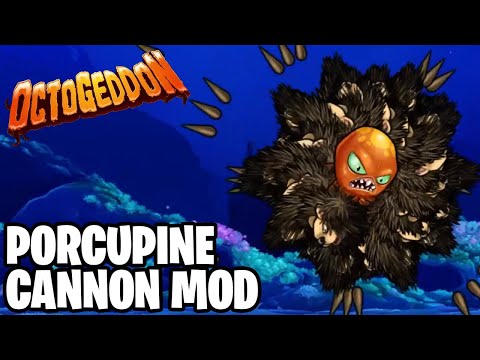 Steam Community :: Video :: Octogeddon PORCUPINE CANNON MOD ...