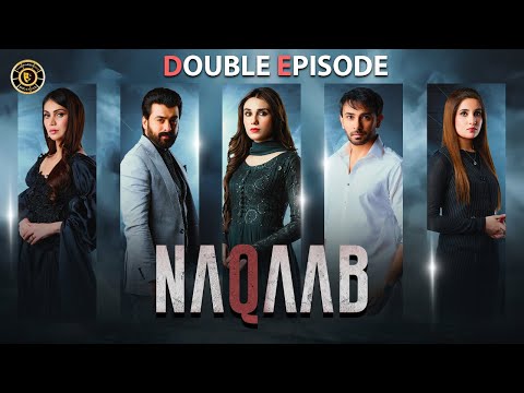 Naqaab Double Episode | Hina Tariq | Ali Ansari | Ghana Ali | Top Pakistani Drama