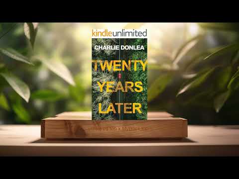 [Review] Twenty Years Later: A Riveting New Thriller (Charlie Donlea) Summarized.