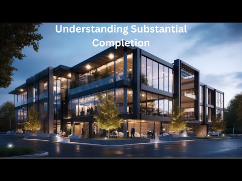 Understanding Substantial Completion