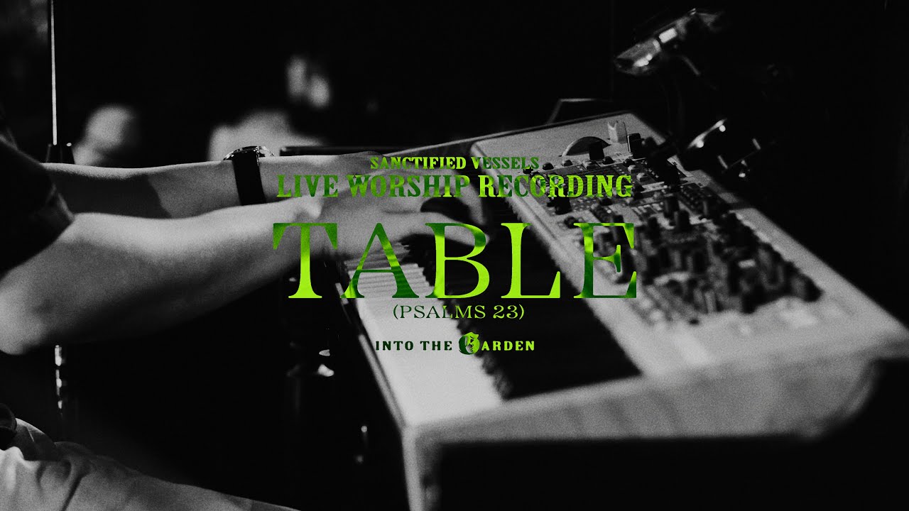 Table (LIVE) | Sanctified Vessels