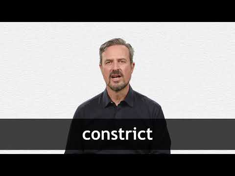 CONSTRICT - Definition & Translations | Collins English Dictionary