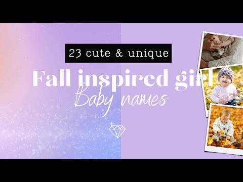 23 Fall inspired girl names | Beautiful autumn baby names for girls