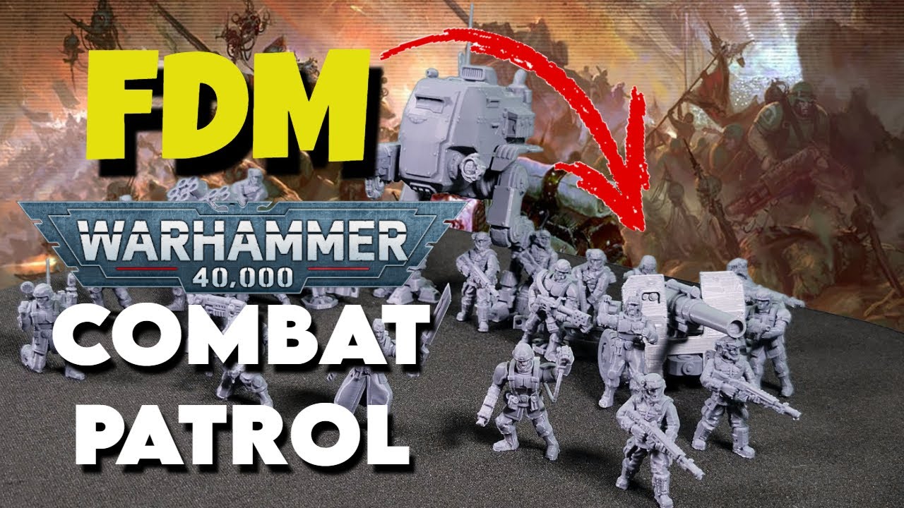 FDM Printing a Warhammer 40K Combat Patrol - How I started 3D printing miniatures for CHEAP