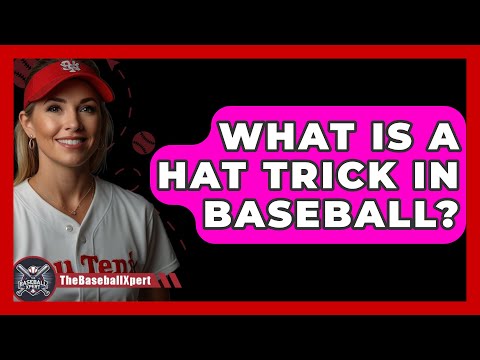 What Is A Hat Trick In Baseball? - The Baseball Xpert