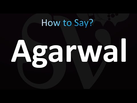 How to Pronounce Agarwal (correctly!)