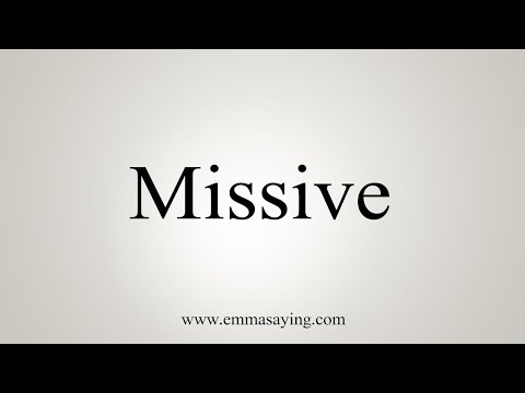 How To Say Missive