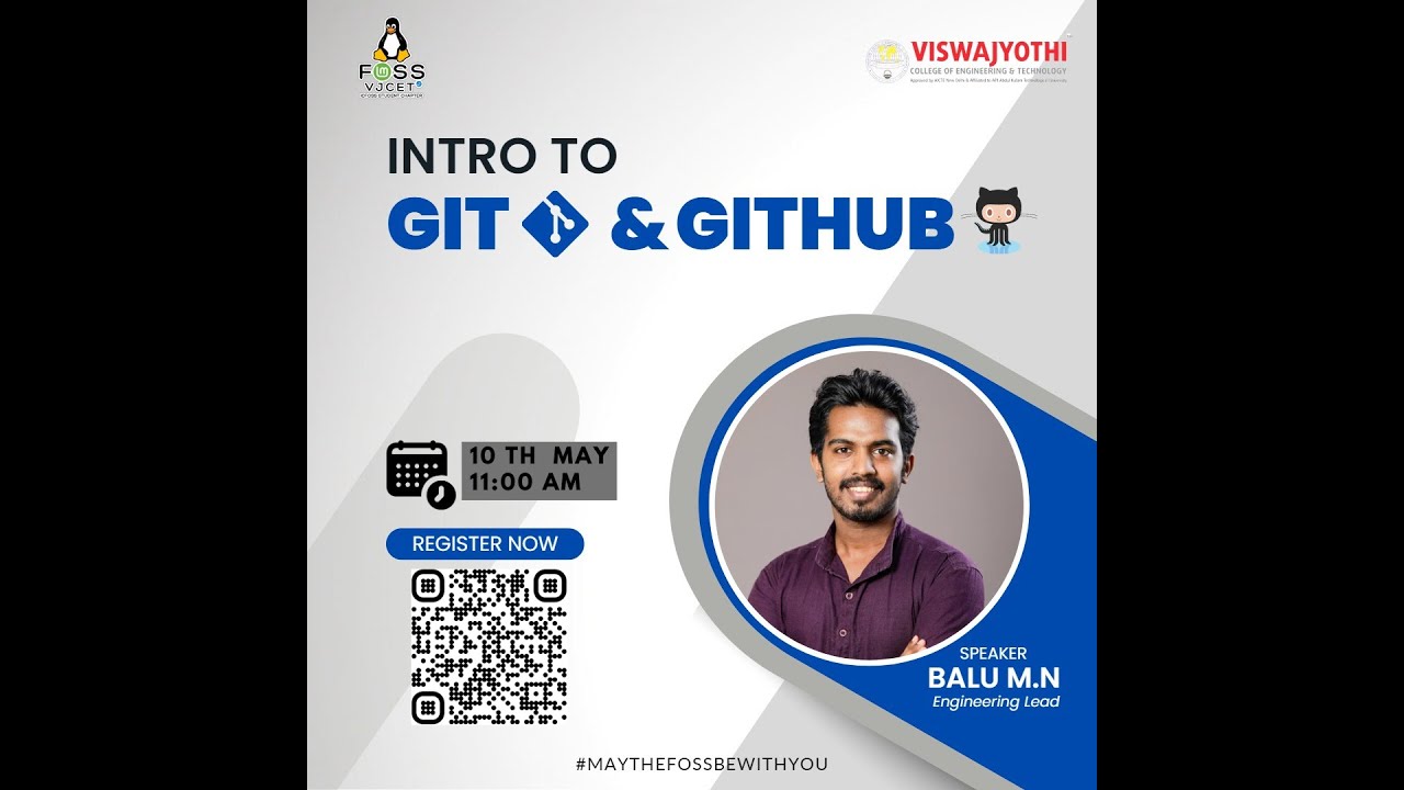 Git and Github Workshop by Balu M N, May The FOSS Be With You - FOSS VJCET