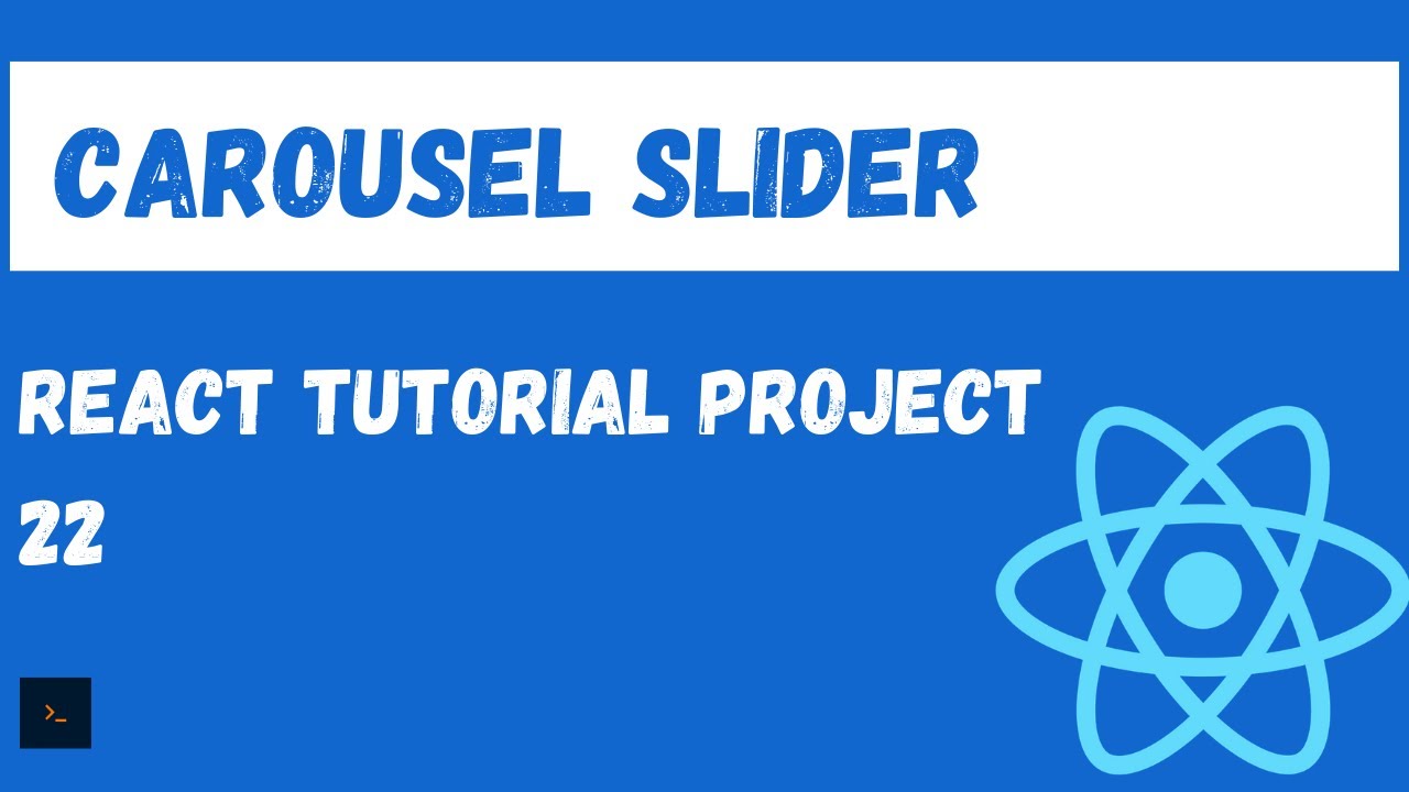 React Tutorial. Create a carousel slider from scratch. Fully featured React Project Tutorial #22 (i)