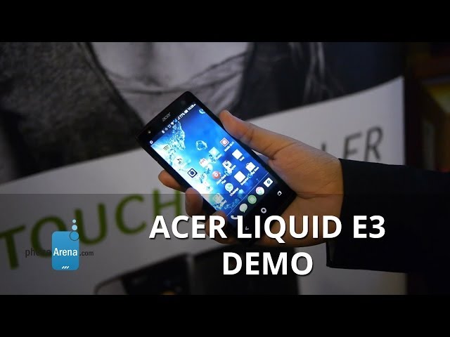 Acer Liquid E3 hands-on: front facing LED flash for those selfies ...