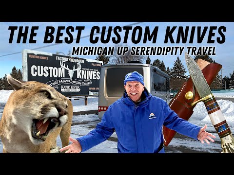 World Famous Rapid River Knifeworks | Michigan UP Serendipity