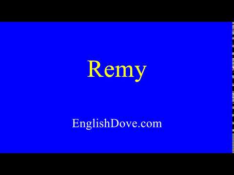 How to pronounce Remy in American English.