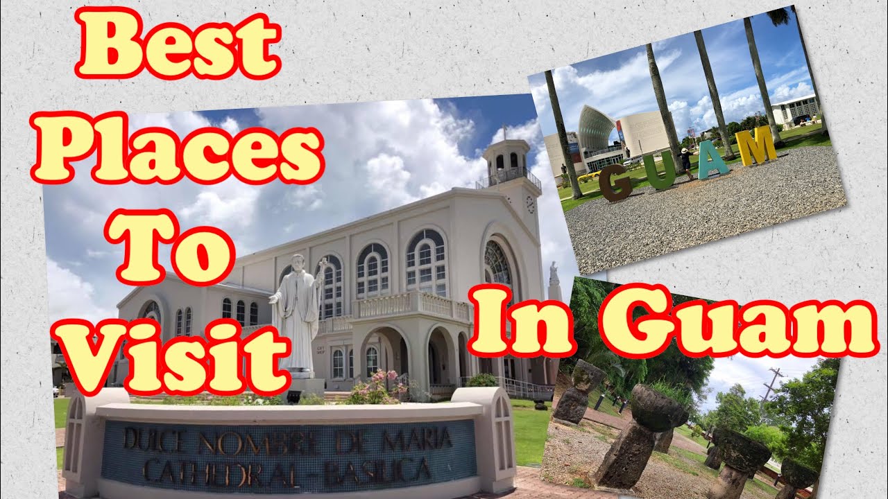 Places to Visit in Guam | Tourist Spots In Guam 2019