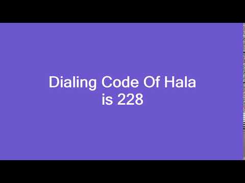 Dialing Code Of Hala is 228