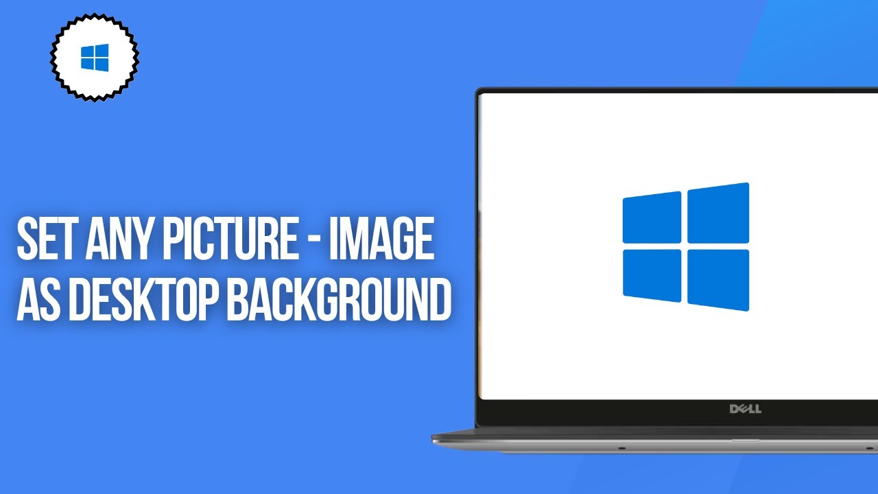 How To Set Any Picture - Image As Desktop Background | Set Image As Windows 11 Wallpaper
