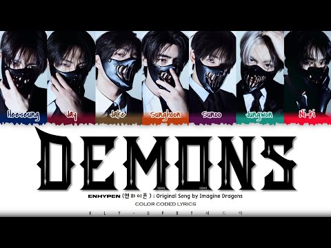 ENHYPEN (엔하이픈) - 'Demons' Cover Lyrics (Color Coded Lyrics) Original Song by Imagine Dragons