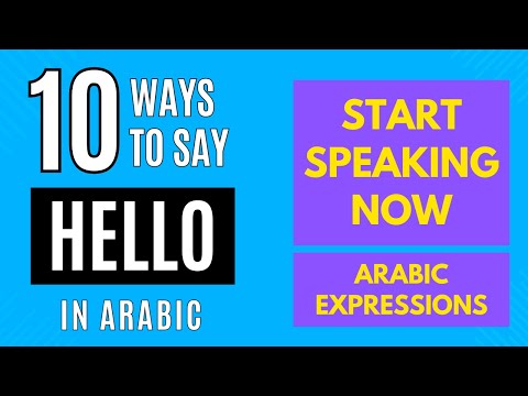 10 Different Ways to Say Hello & Hi in Arabic || Arabic Greetings for Beginners. Arabic Conversation