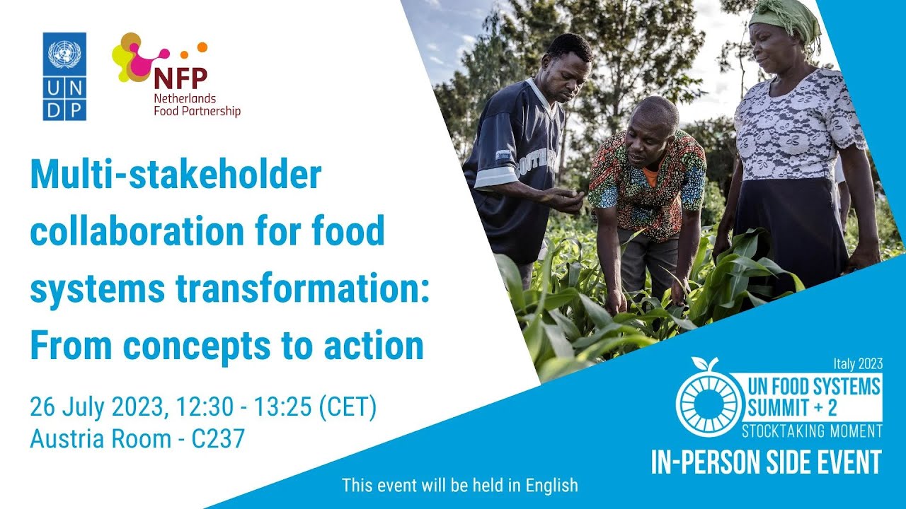 UNFSS+2 Side Event: Multi-stakeholder collaboration for FS transformation. From concepts to action