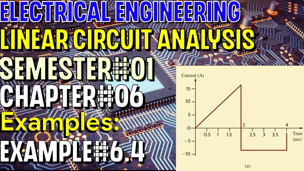 Linear Circuit Analysis | Chapter#06 | Example#6.4 | Basic Engineering Circuit Analysis