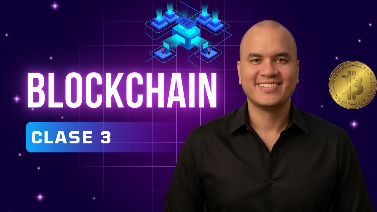Clase 3 - Blockchain | Curso de inversión en criptomonedas