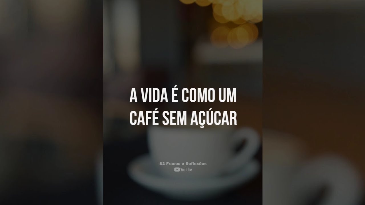 A vida é como um café sem açúcar, cada um adoça ao seu gosto.