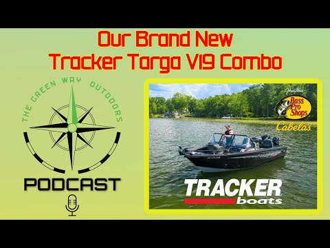 Discussing Our 2021 Tracker Targa V19 Combo - The Green Way Outdoors Podcast Clips