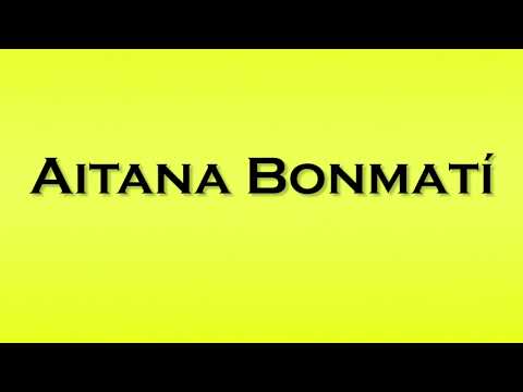 Pronunciation of Aitana Bonmati