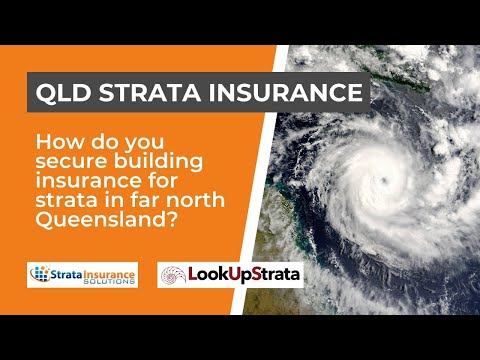 QLD: Q&A How do you secure building insurance for strata in far north Queensland? | LOOKUPSTRATA