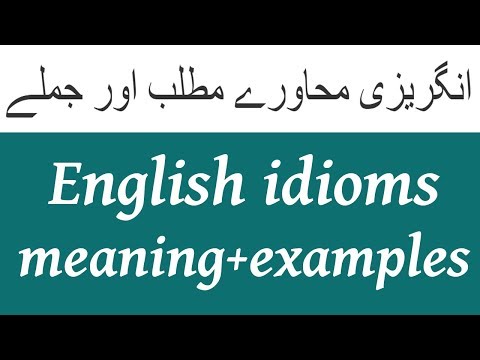 Important English idioms meaning examples and translation in Urdu Hindi English Urdu speaking course