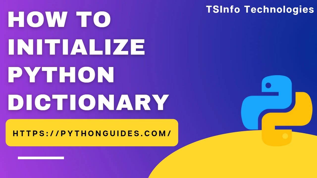 How to initialize Python Dictionary | Python Dictionary Initialization