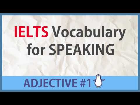 Advanced Words for IELTS SPEAKING - Adjective #1