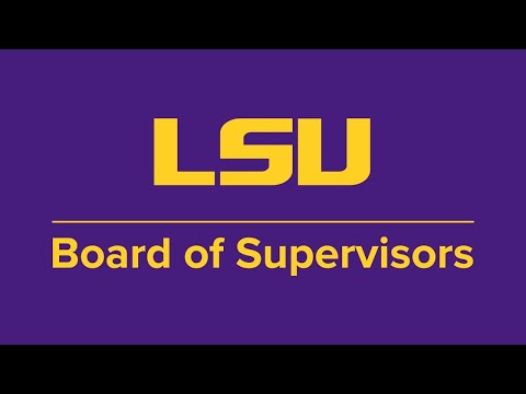 LSU Board of Supervisors Meeting 6/27/25