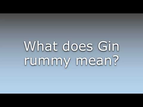 What does Gin rummy mean?
