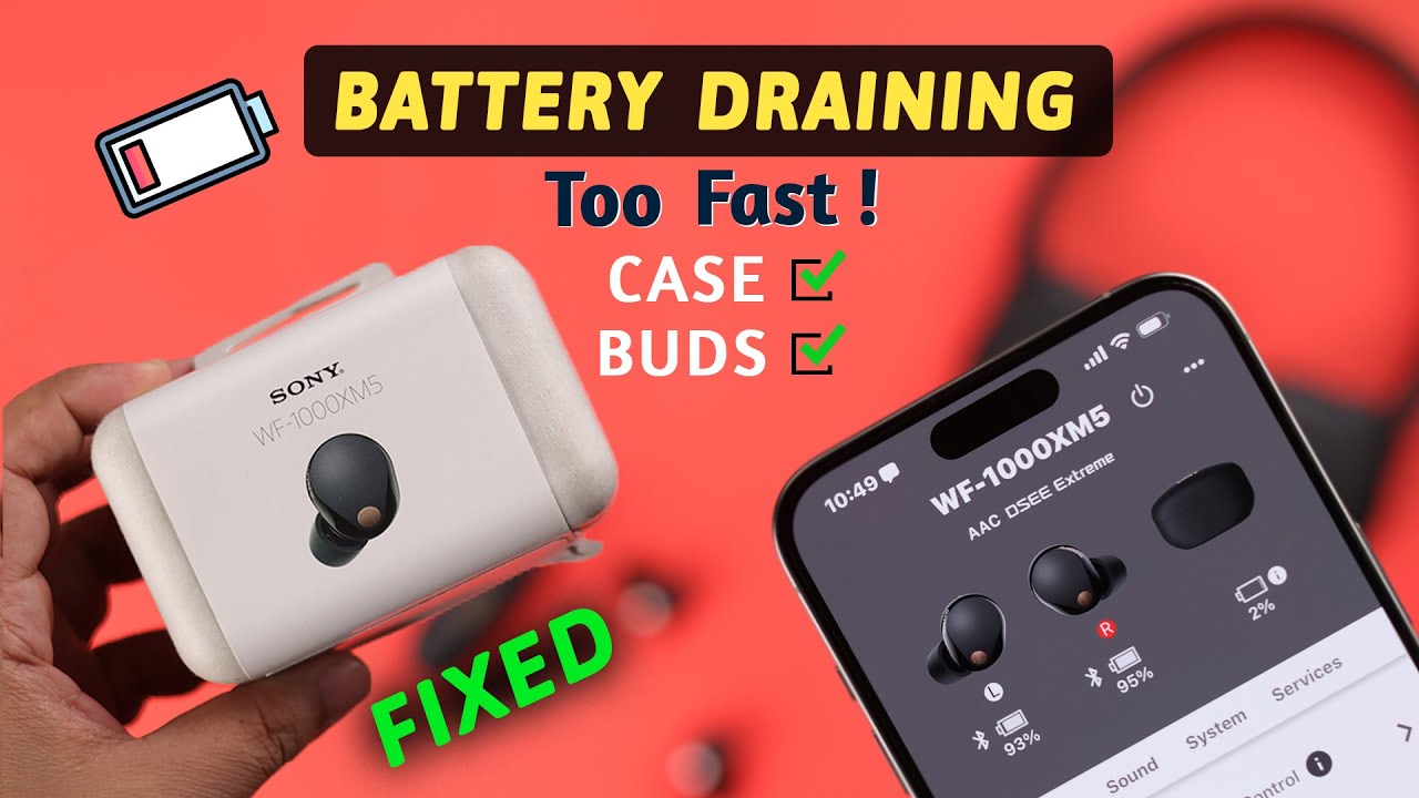 Fix- Sony WF-1000XM5 Earbuds Battery Drain issue!