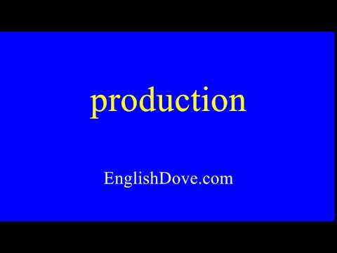 How to pronounce production in American English.