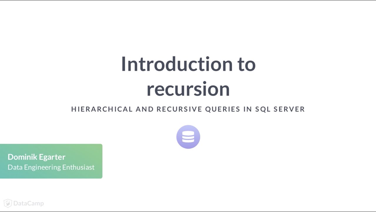 SQL Tutorial: Introduction to recursion